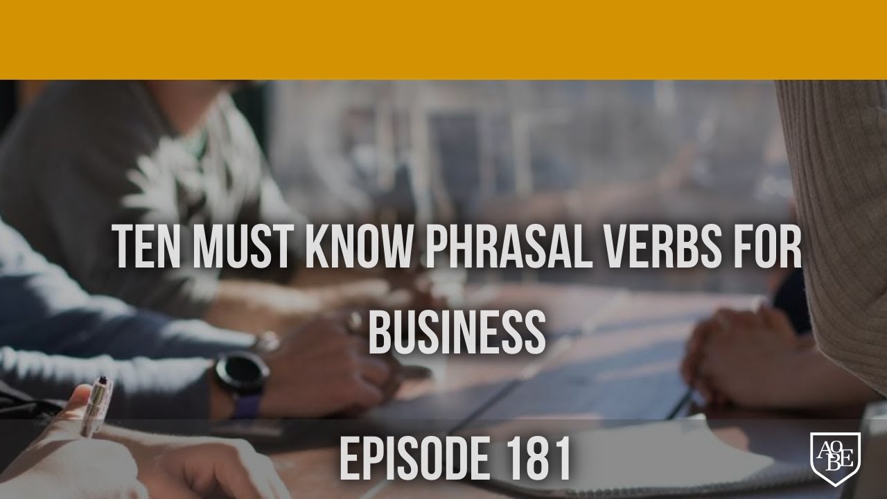 Phrasal Verbs for Business 1 - The Art of Business English